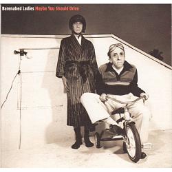 Barenaked Ladies - Maybe You Should Drive (cd)