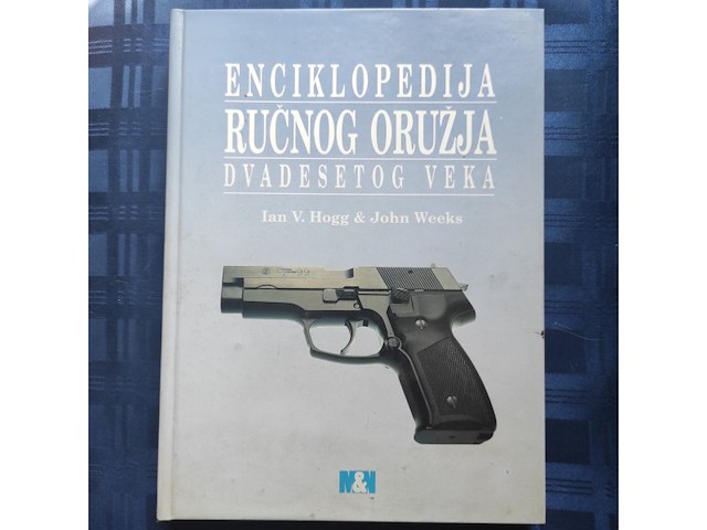 Enciklopedija ručnog oružja XX veka
