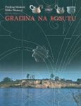 Gradina na Bosutu: naselje starijeg gvozdenog doba