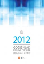 Godišnjak reforme sektora bezbednosti u Srbiji 2008-2011.