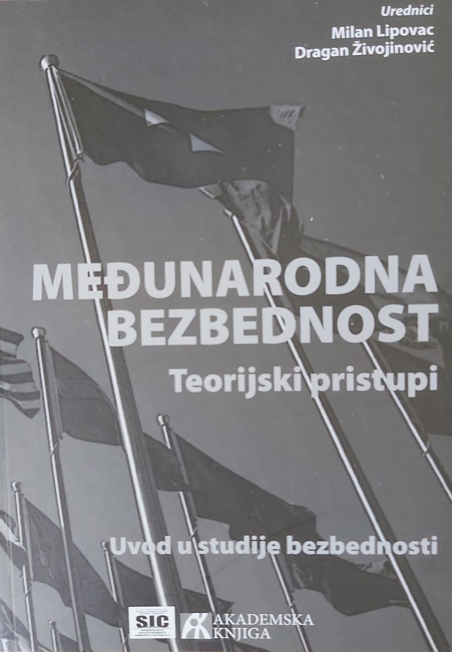 Međunarodna bezbednost : teorijski pristupi: uvod u studije bezbednosti