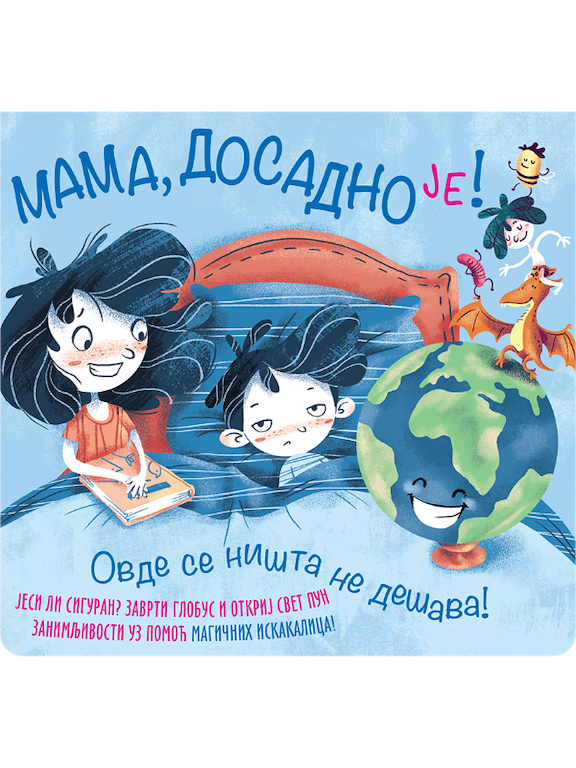 Mama, dosadno je!