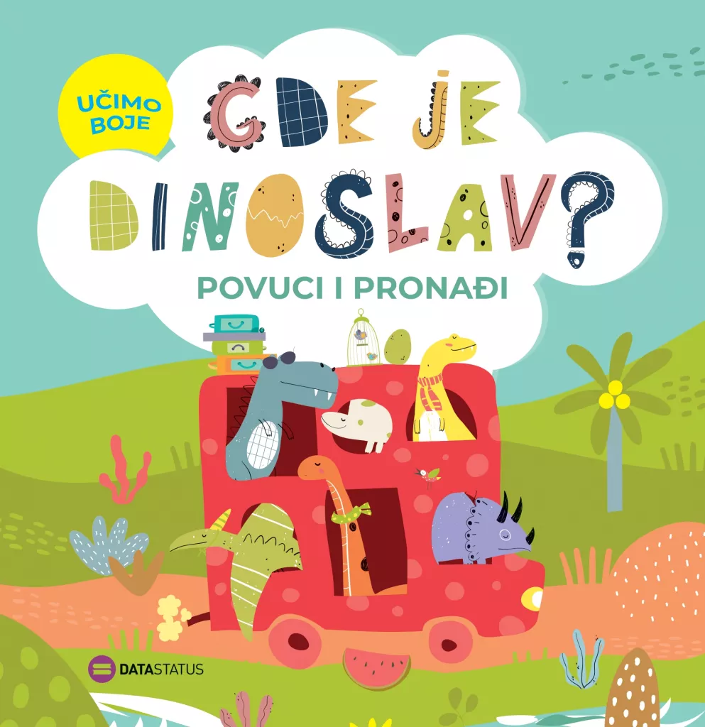 Gde je Dinoslav? – Učimo boje
(povuci i pronađi)