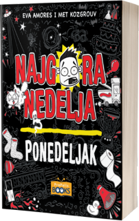 Najgora nedelja – Ponedeljak