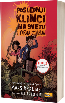 Poslednji klinci na svetu i parada zombija