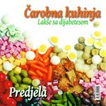 Čarobna kuhinja 12: lakše sa dijabetesom. Predjela
