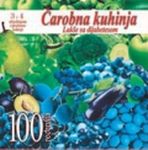 Čarobna kuhinja 3 i 4: lakše sa dijabetesom, poslastice i ukusi Mediterana