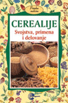 Cerealije: Svojstva, primena i delovanje