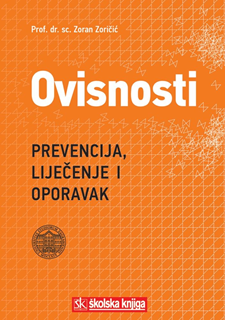 Ovisnosti – Prevencija, liječenje i oporavak
