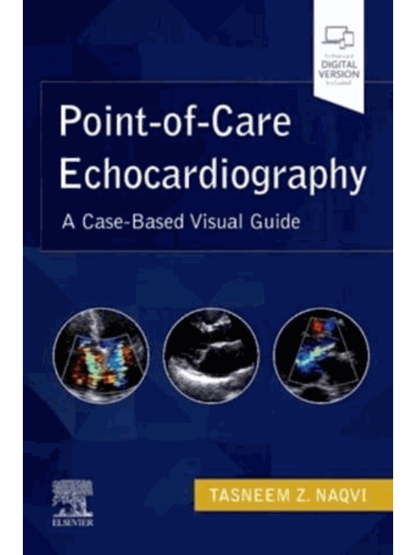 Point-of-Care Echocardiography, A Clinical Case-Based Visual Guide