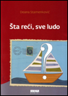 Šta reci, sve ludo
