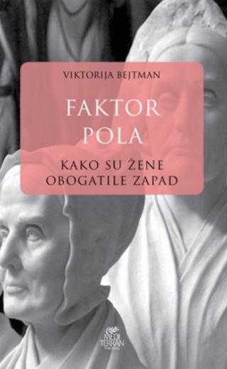 FAKTOR POLA: KAKO SU ŽENE OBOGATILE ZAPAD