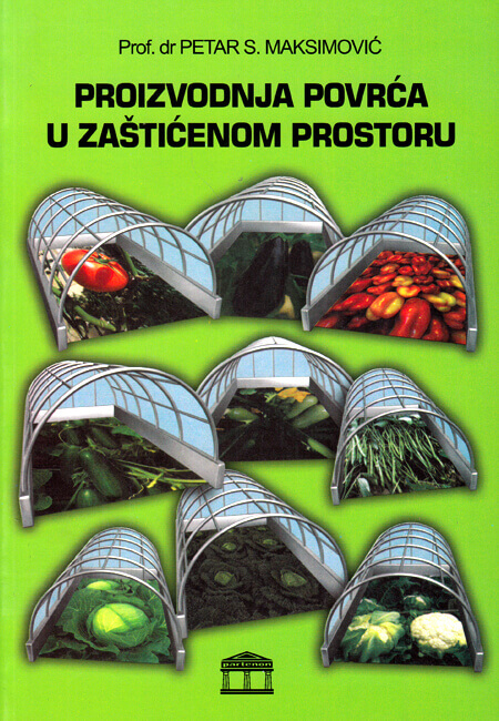 Proizvodnja povrća u zaštićenom prostoru, II izdanje