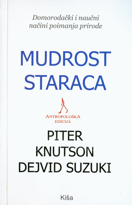 Mudrost staraca: domorodački i naučni načini poimanja prirode