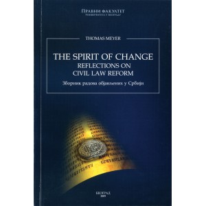 Thomas Meyer - THE SPIRIT OF CHANGE, Reflections on Civil law Reform -...