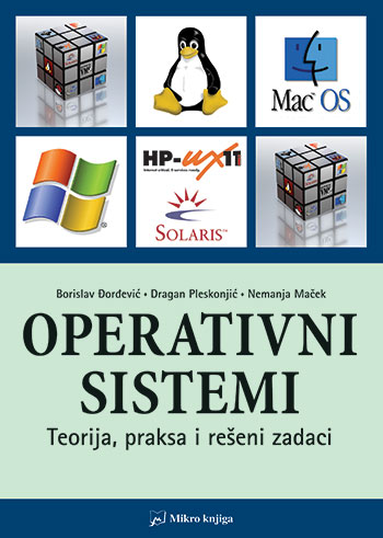 Operativni sistemi: teorija, praksa i rešeni zadaci