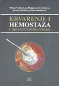 Krvarenje i hemostaza u oralnohirurškoj praksi
