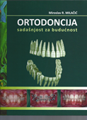 Ortodoncija - sadašnjost za budućnost