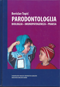Parodontologija: biologija, imunopatogeneza, praksa