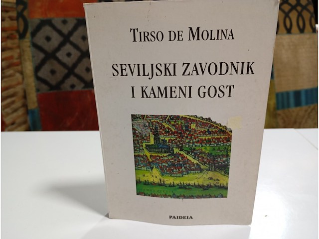 Seviljski zavodnik i kameni gost  Tirso de Molina