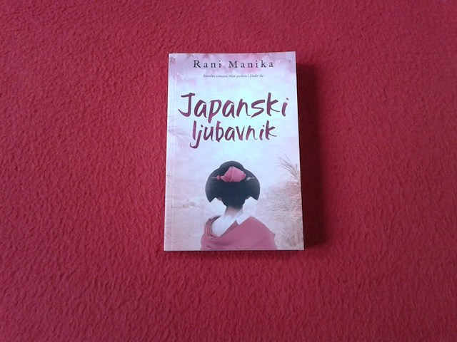 Rani Manika - Japanski ljubavnik