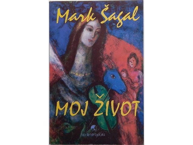 Mark Šagal: MOJ ŽIVOT