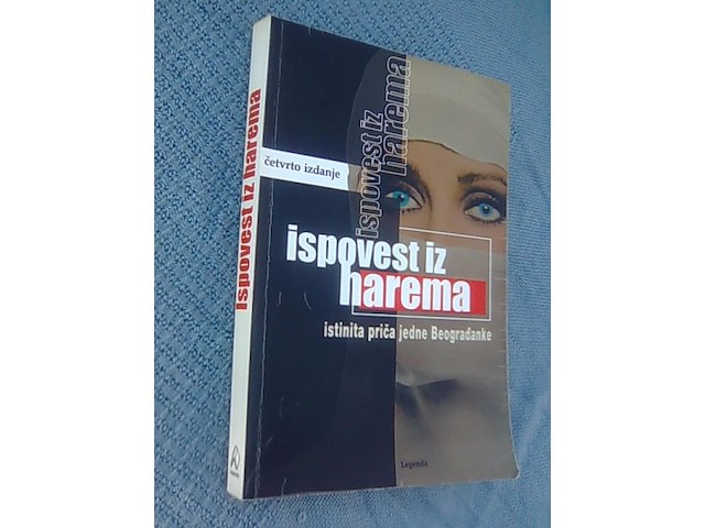 ISPOVEST IZ HAREMA (mek povez) - Branko Milenkovic