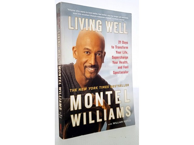 Living Well: 21 Days to Transform Your Life, Supercharg