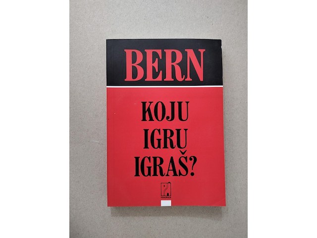 Koju igru igraš - Erik Bern