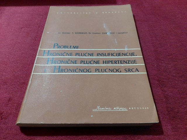 Problemi hronične plućne insuficijencije B. Đorđević