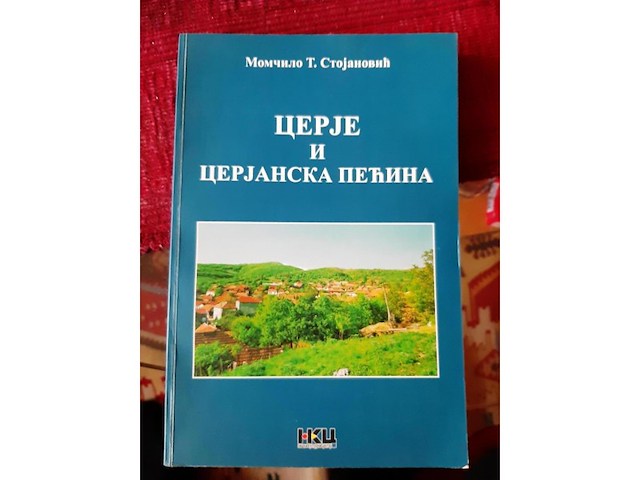 CERJE I CERJANSKA PEĆINA, Momčilo D. Stojanović