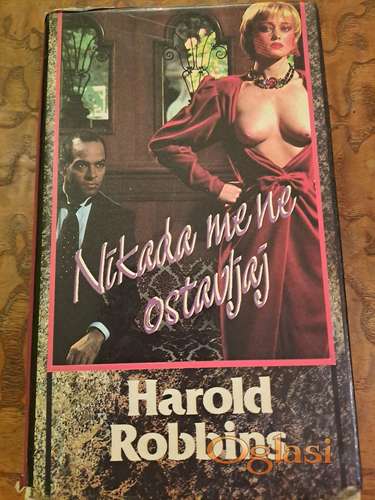 Harold Robins, Nikad me ne ostavljaj. Cena: 200 dinara