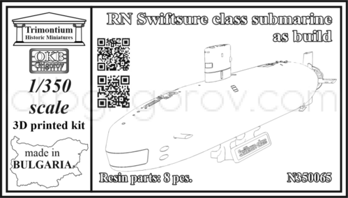 NEW! OKB Grigorov N350066 Royal Navy Swiftsure Class Submarine - as Build (3D-Printed)
