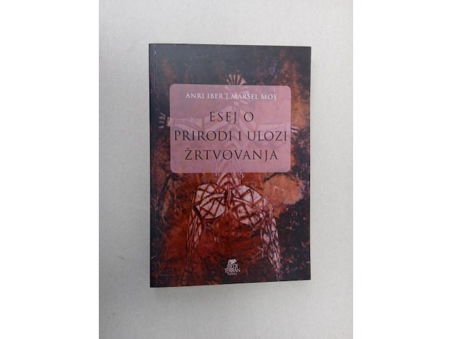 Esej o prirodi i ulozi žrtvovanja - A. Iber, M. Mos