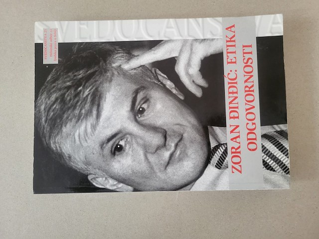 Etika odgovornosti  - Zoran Đinđić