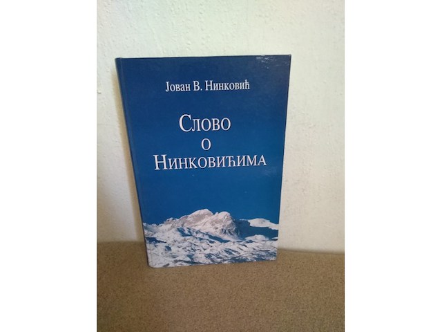 Slovo o Ninkovićima - Jovan Ninković