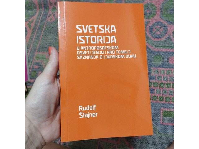 SVETSKA ISTORIJA - RUDOLF ŠTAJNER, NOVA KNJIGA