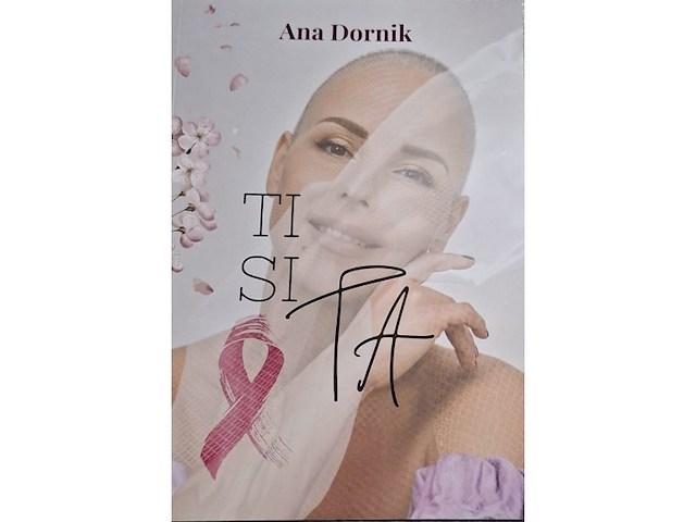 Ti si ta - Ana Dornik