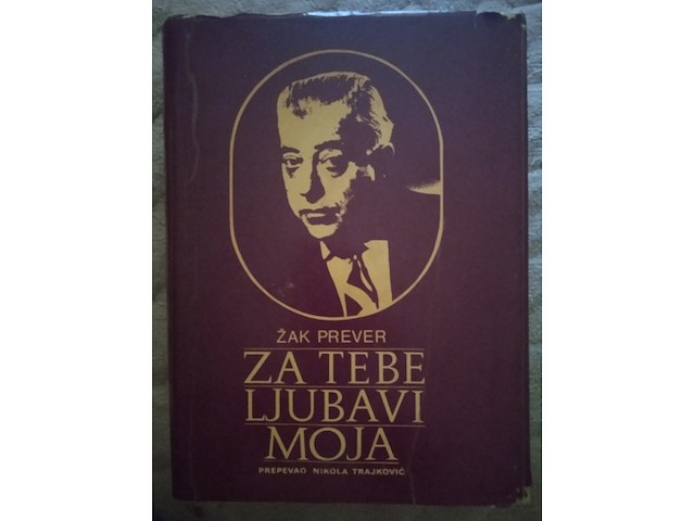 Žak Prever - Za tebe ljubavi moja