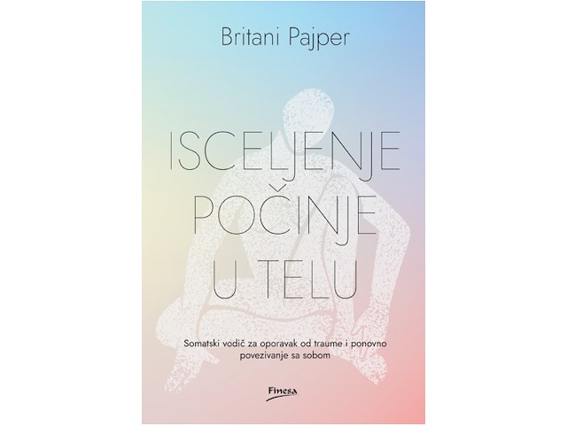 Isceljenje počinje u telu