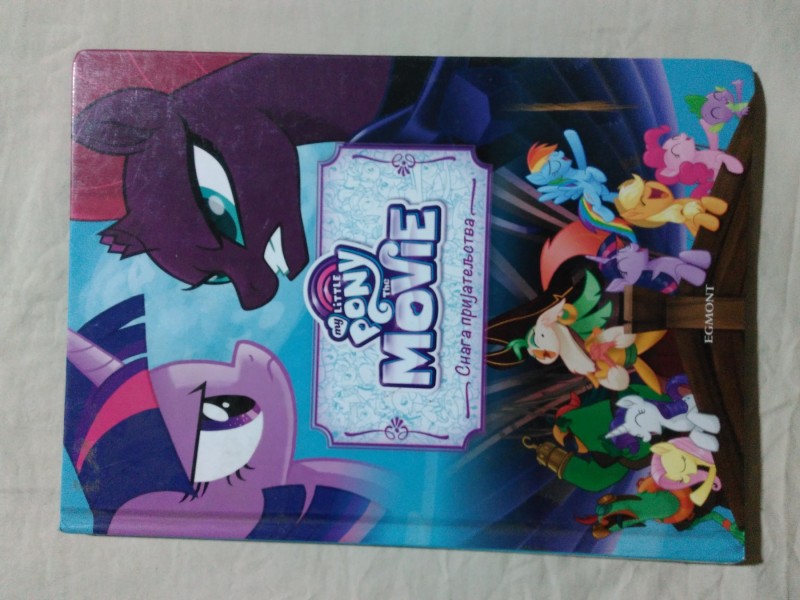 My little Pony - Snaga prijateljstva