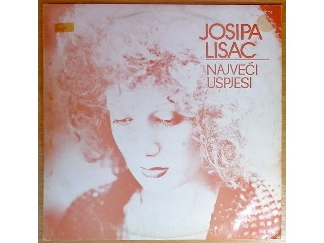 LP JOSIPA LISAC - Najveći uspjesi 68/73 (1974) 2. press