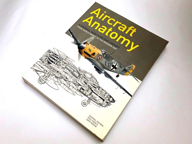Aircraft Anatomy: Technical Guide to Military Aircraft