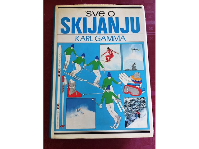 Sve o skijanju  Karl Gamma