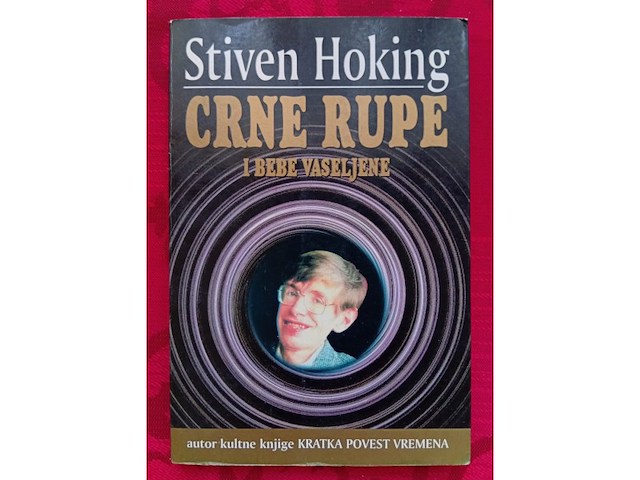 Crne rupe i bebe vaseljene, Stiven Hoking