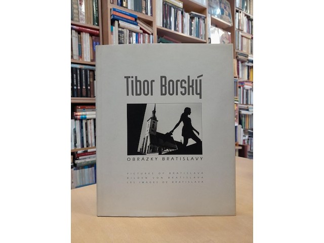 TIBOR BORSKÝ - SLIKE BRATISLAVE