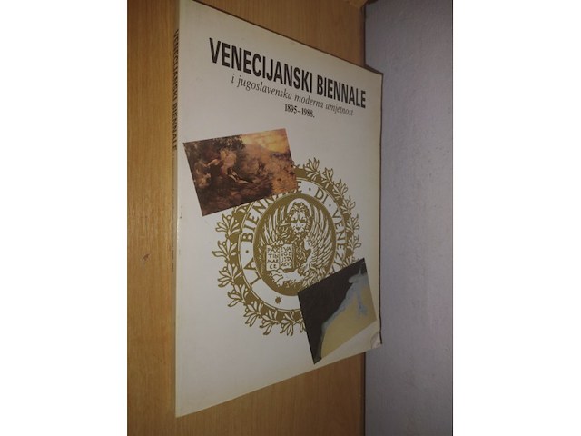 Venecijanski biennale i jugoslavenska moderna umjetnost