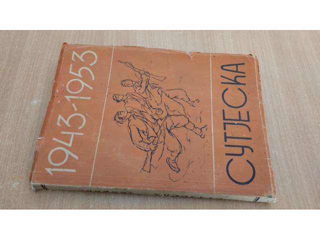 Sutjeska 1943 - 1953