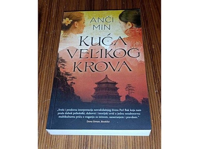 KUĆA VELIKOG KROVA (BIOGRAFIJA PERL BAK)