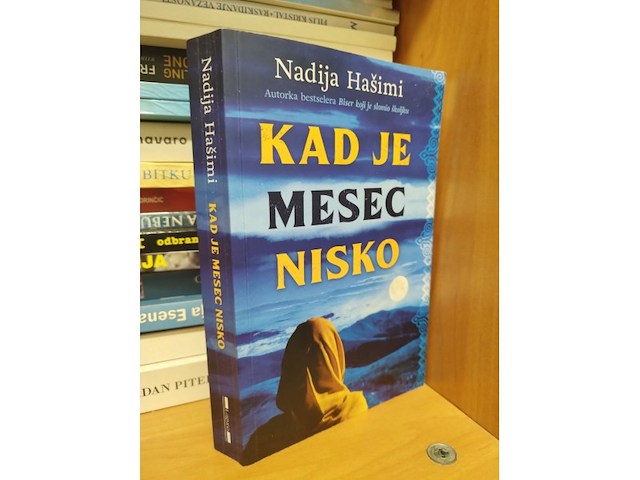 Kad je mesec nisko - Nadija Hašimi